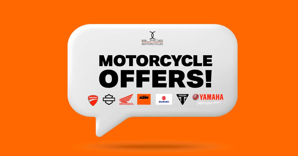 Motorcycle Offers | Blade Motorcycles